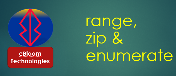 Range Zip And Enumerate ~ Python And Machine Learning Blog