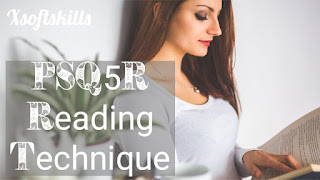 PSQ5R Reading Technique | How To Read More Effectively? -Xsoftskills ...