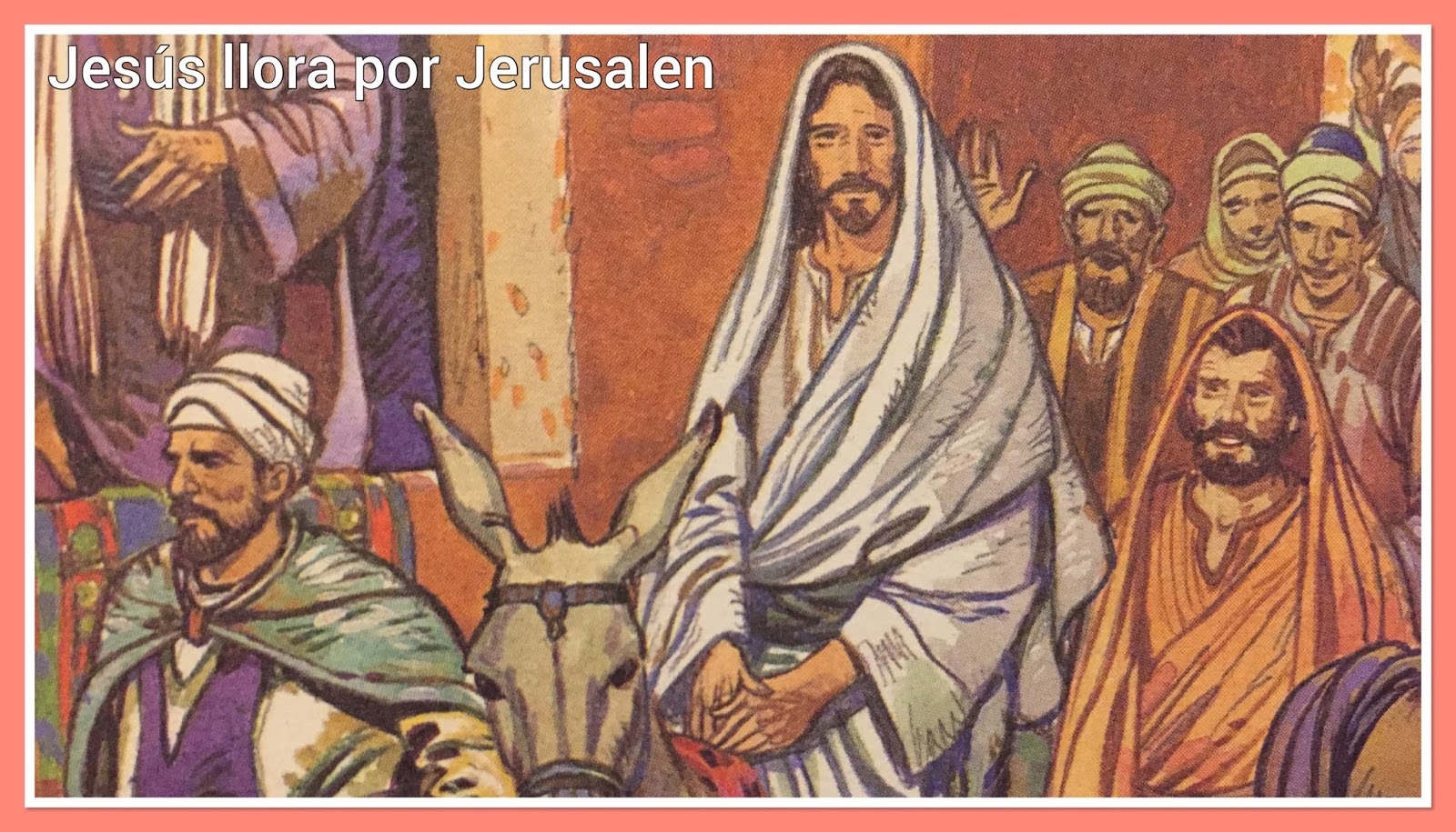 Cantos y Oraciones: Jesús llora por Jerusalen 📖 Historia de la Biblia