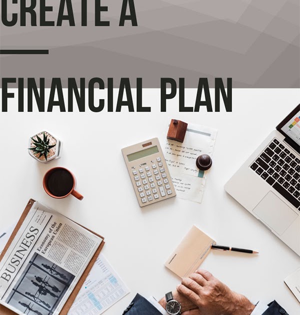 WHAT IS FINANCIAL PLANNING, AND HOW TO CREATE A FINANCIAL PLAN ...