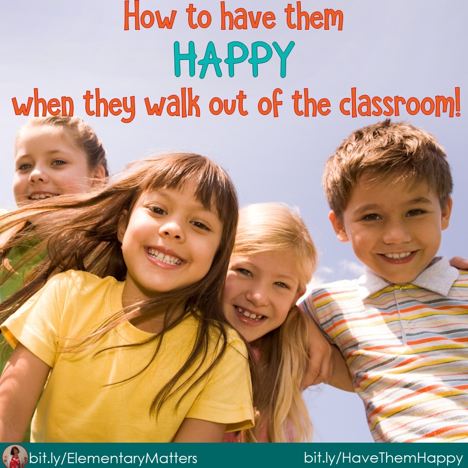 Elementary Matters: How to Have Them Happy When They Walk Out of the ...