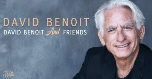 JAZZ CHILL : David Benoit And Friends