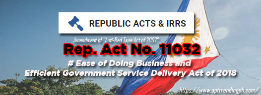 Republic Act No. 11032 or the "Ease of Doing Business and Efficient ...