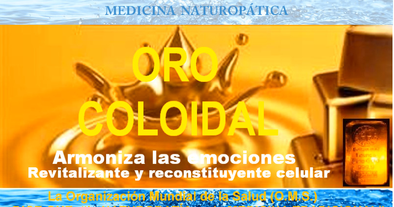 BIOCULTURA y VIDASANA: El Oro Coloidal armonizador de la Salud