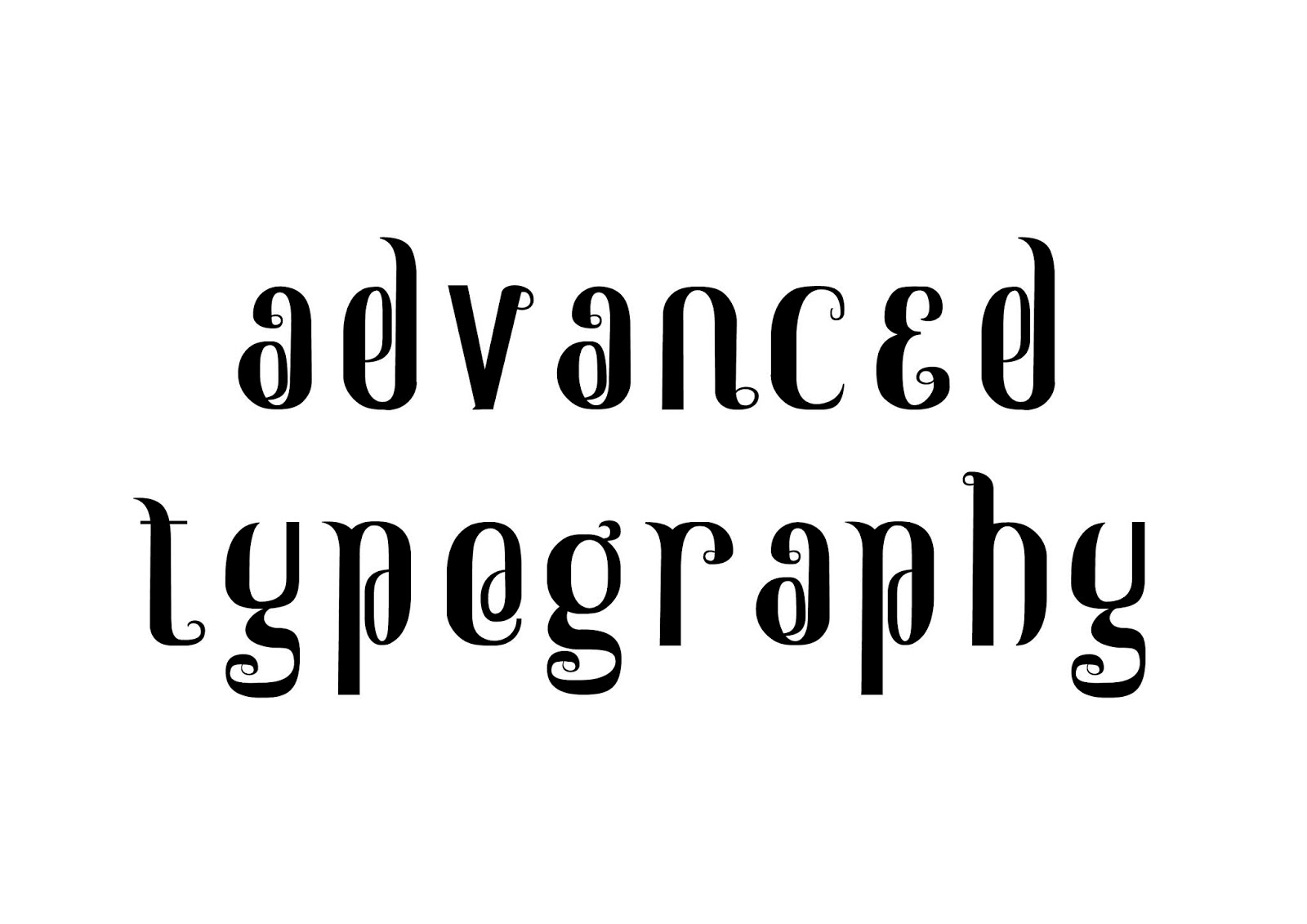ADVANCED TYPOGRAPHY - Final Compilation And Reflection