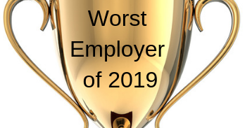 The 13th nominee for the “worst employer of 2019” is … the excoriating ...