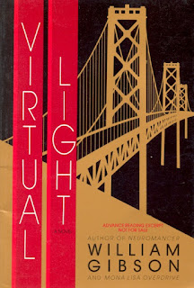 Eight Miles Higher: WILLIAM GIBSON: 'VIRTUAL LIGHT' review
