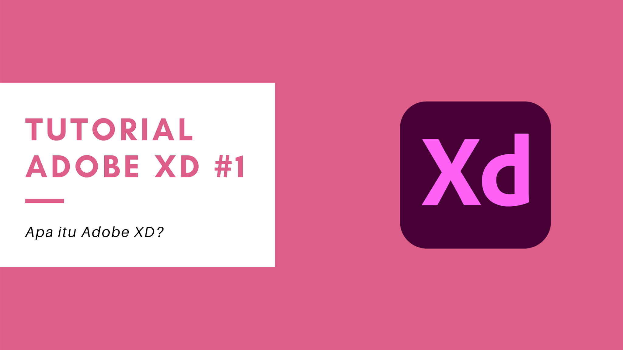 Tutorial Adobe XD #1 : Apa itu Adobe XD? - ShareIndo