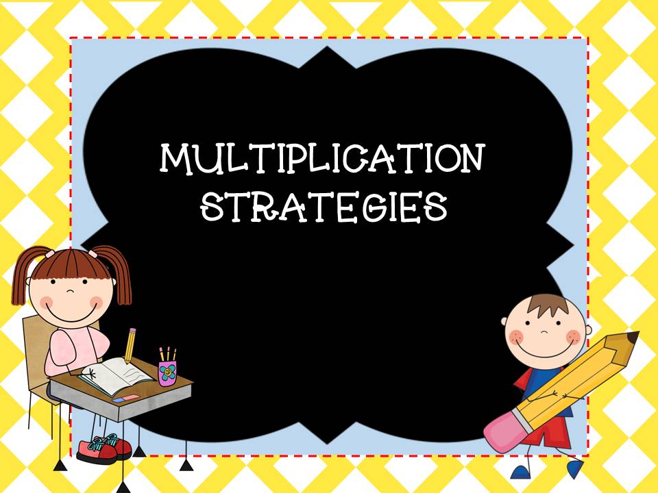 Ms Rashid: Number Sense - Multiplication Strategies