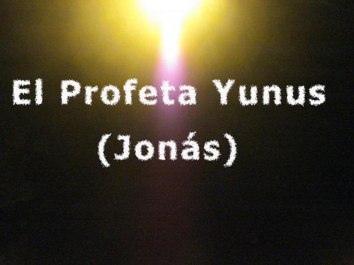 fouantdounia: KISAS AL ANBIYAEE (HISTORIAS DE LOS PROFETAS) EN ESPAÑOL