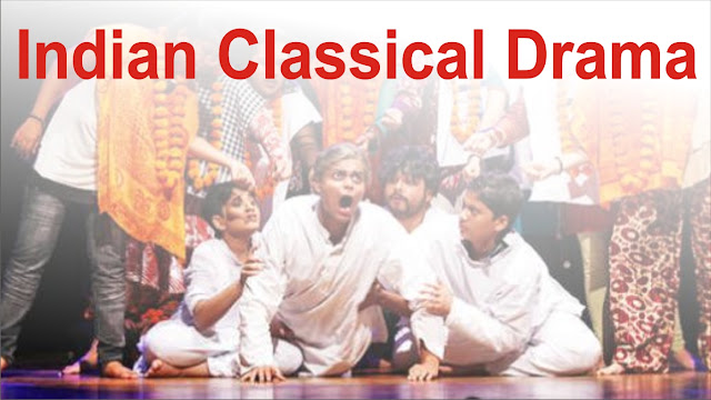 INDIAN CLASSICAL DRAMA - My Exam Solution