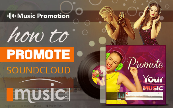 Music Promotion Club: Know How to Promote Soundcloud Music and Get More ...