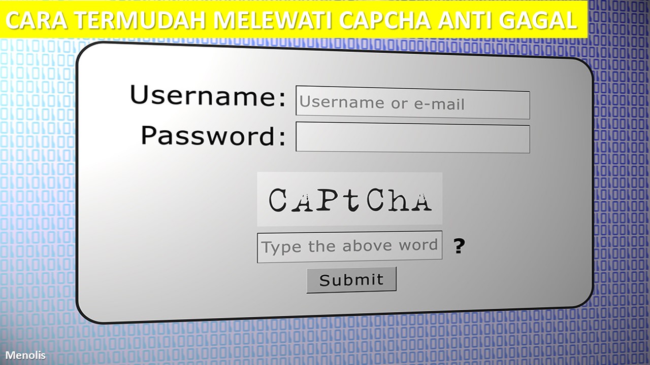 Cara Mudah mengatasi google captcha problem / anda bukan robot saat ...