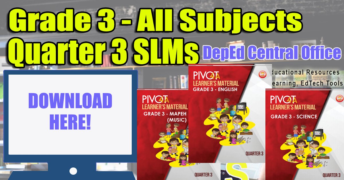 Grade 3 All Subjects Quarter 3 SLMs from Deped Central Office