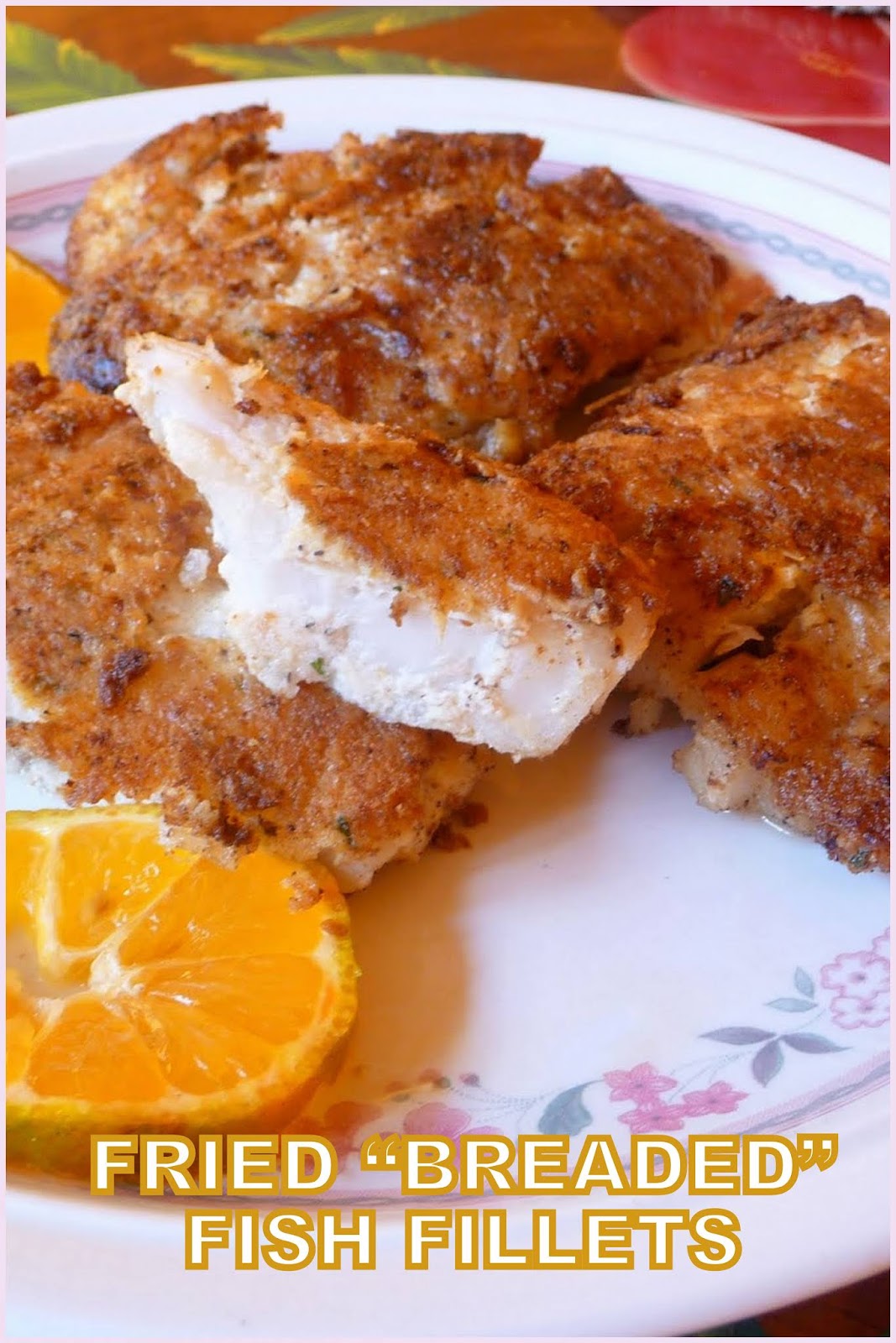 FRIED "BREADED" FISH FILLETS