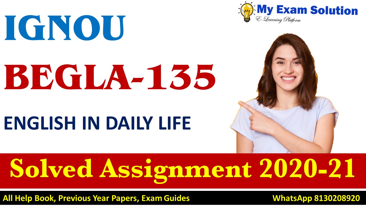 BEGLA-135 English In Daily Life Solved Assignment 2020-21 - IGNOU ...