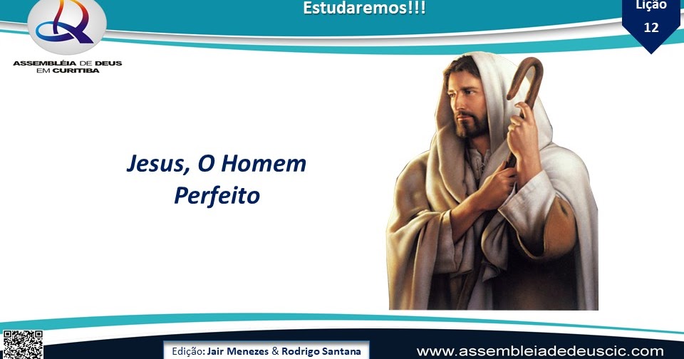 Escola Bíblica Dominical-AD Curitiba: Subsídio Lição 12 - Jesus, o ...