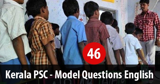 Kerala PSC - Model Questions English - 46