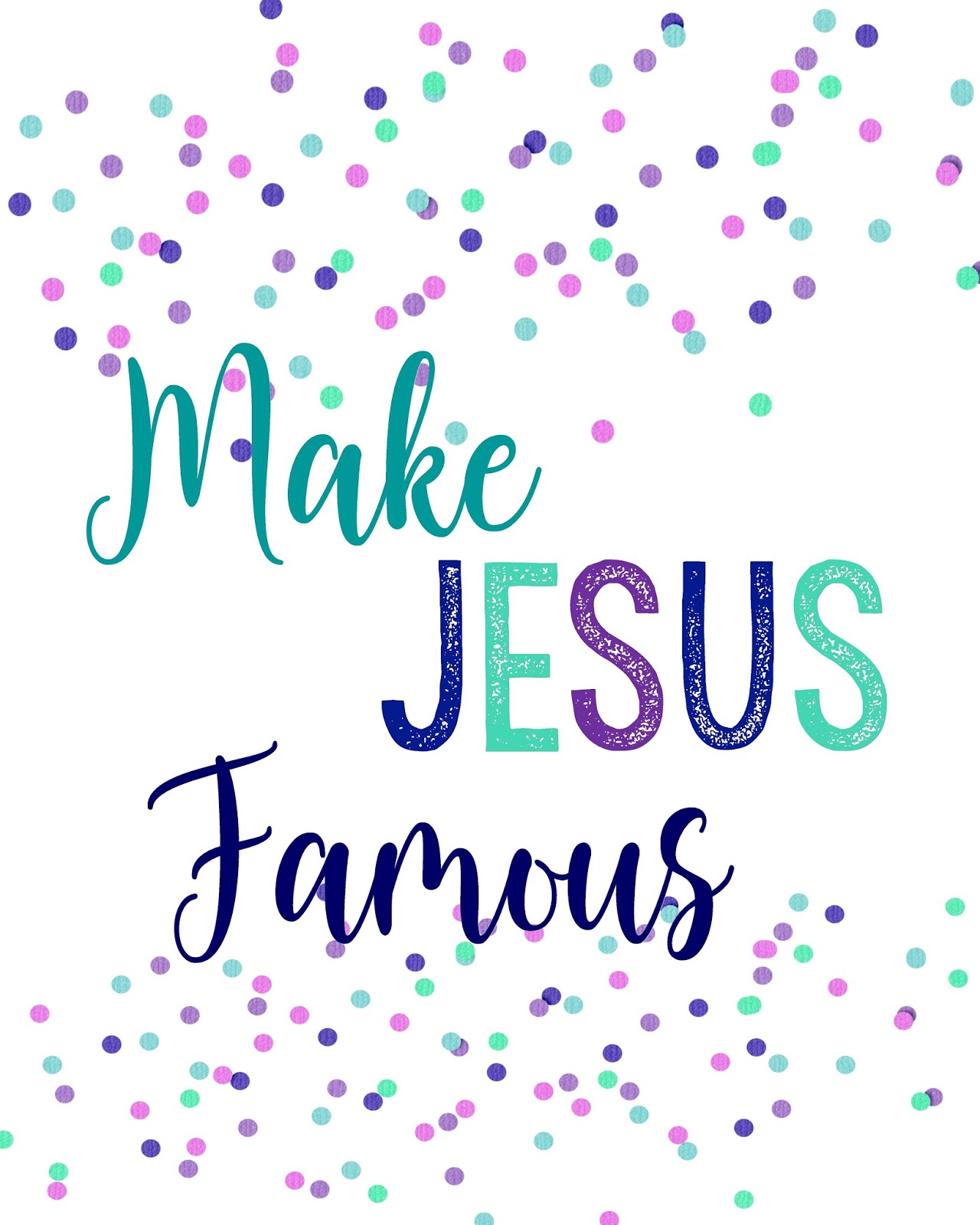 Make Jesus Famous! Free-Printable