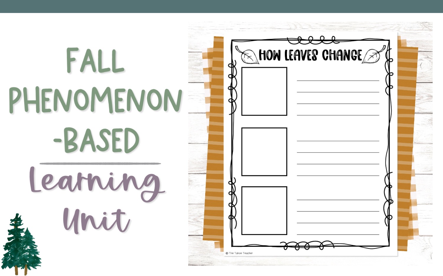 Fall Unit for Inquiry and Phenomenon-Based Learning | The Tahoe Teacher