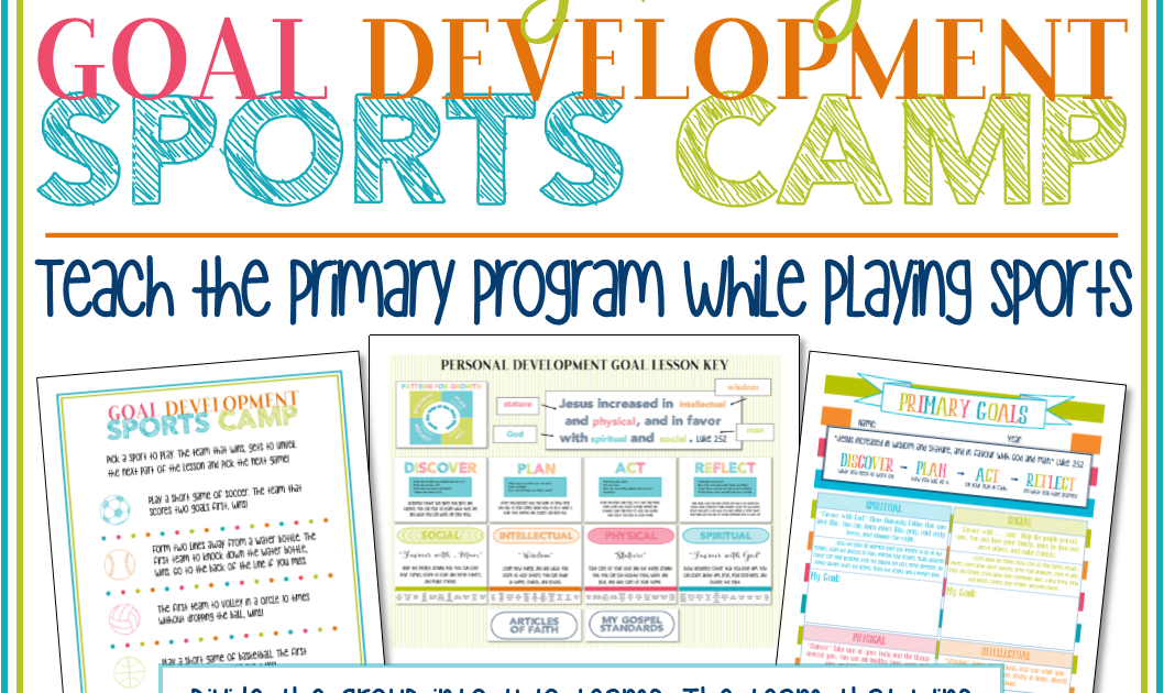 Primary Activity Ideas: Goal Development Sports Camp - Learn the Latter ...
