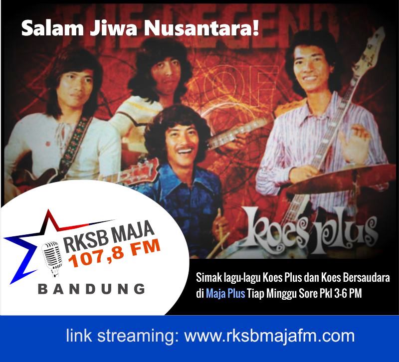 Sejarah Koes Plus: Legenda Musik Indonesia | RKSB Maja FM