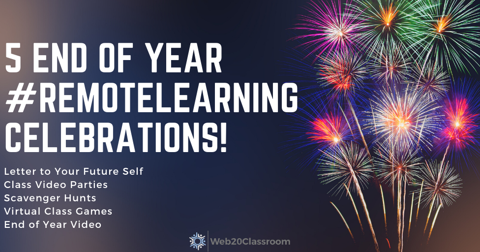 Blogging About The Web 2.0 Connected Classroom: 5 End of the Year # ...