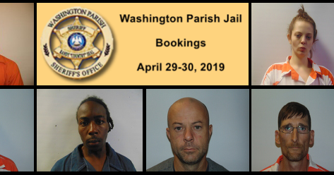 Mt. Hermon Web TV: Washington Parish Jail Bookings April 29-30, 2019