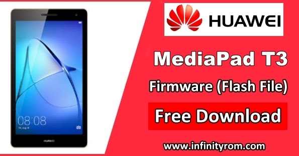 Huawei MediaPad T3 Flash File dload (UPDATE.APP) 100% Tested - Mobile ...