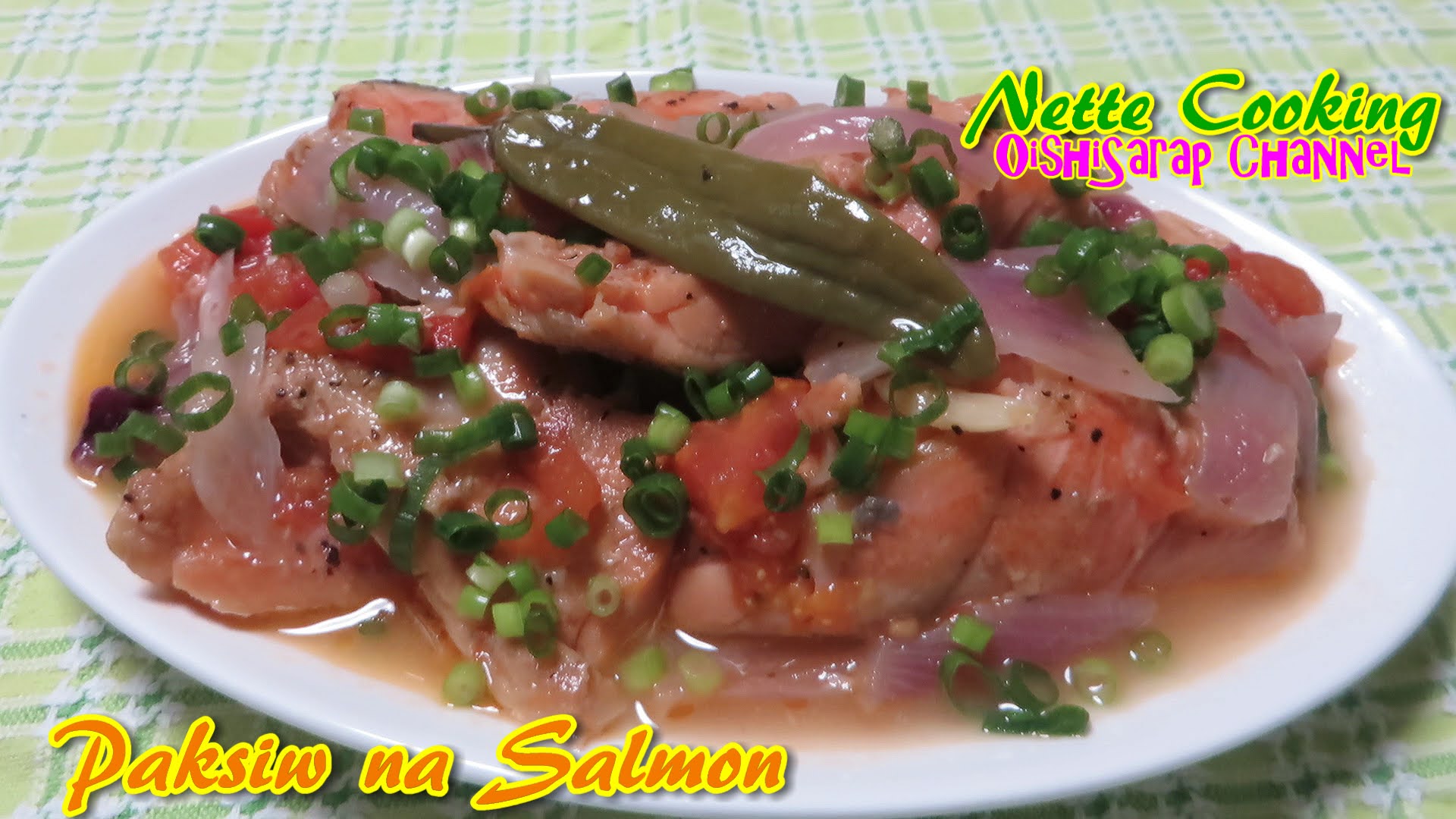 "Nette Cooking": "Paksiw Na Salmon"