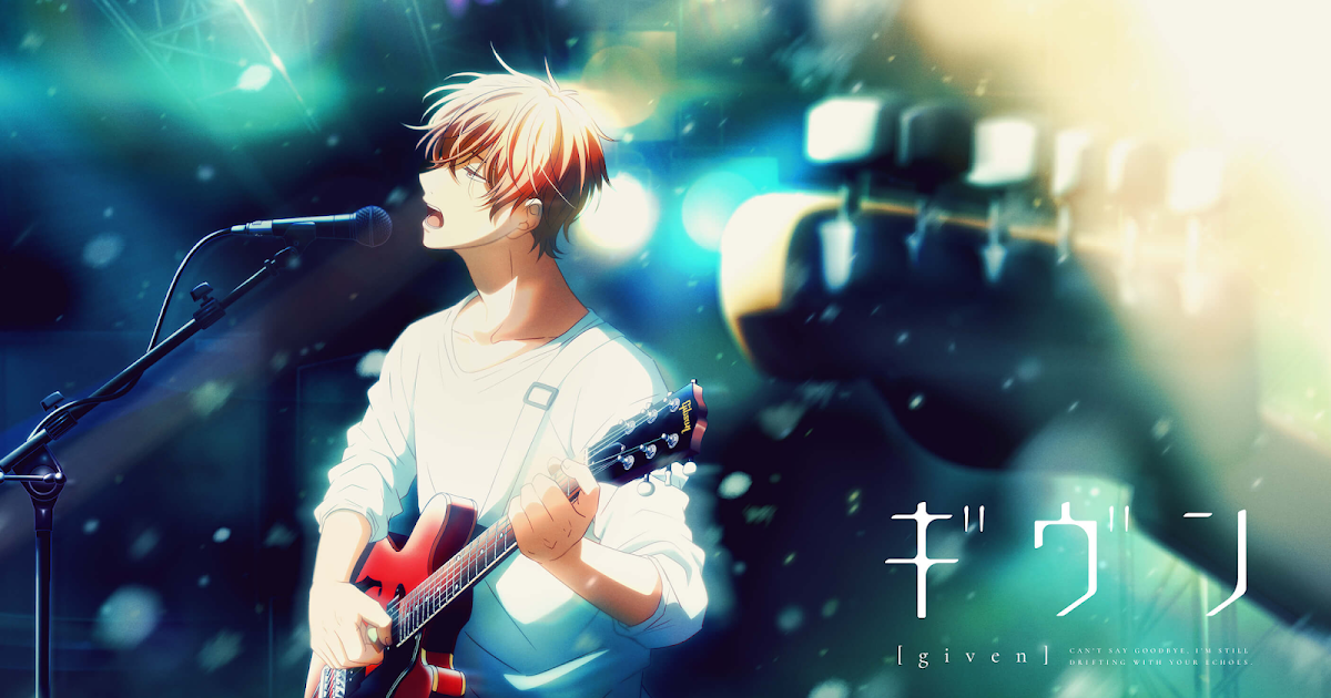 Given - Anime