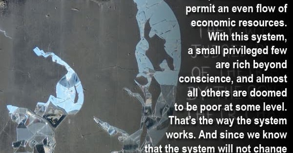 MLK Quote: “Capitalism does not permit an even flow of economic ...