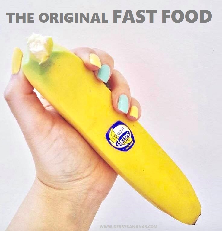 DERBY ® Popular brand : : THE ORIGINAL FAST FOOD " banana