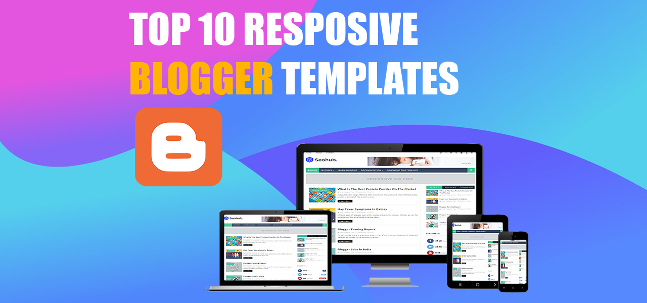 Top 10 best free responsive blogger templates