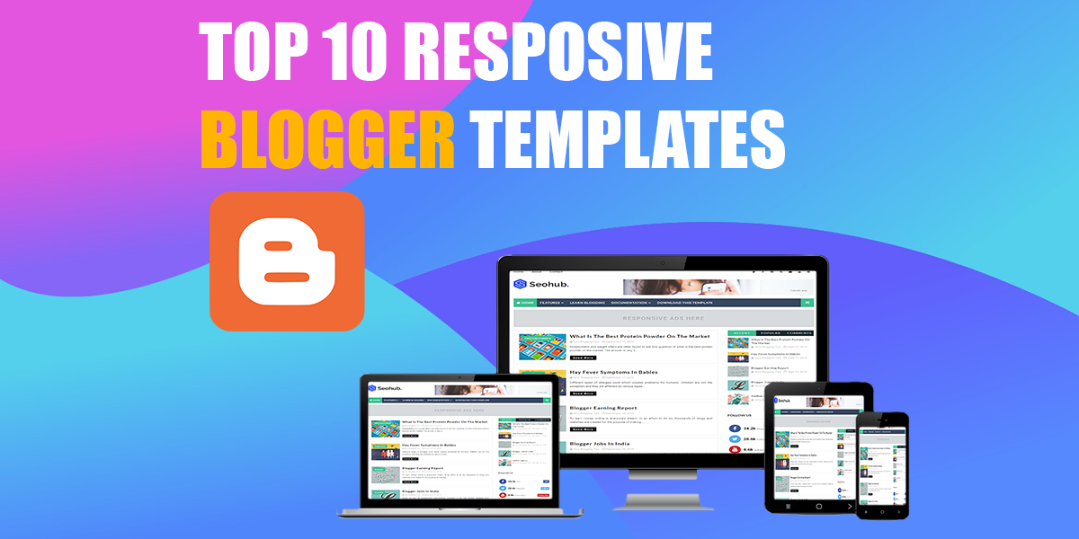 Top 10 best free responsive blogger templates