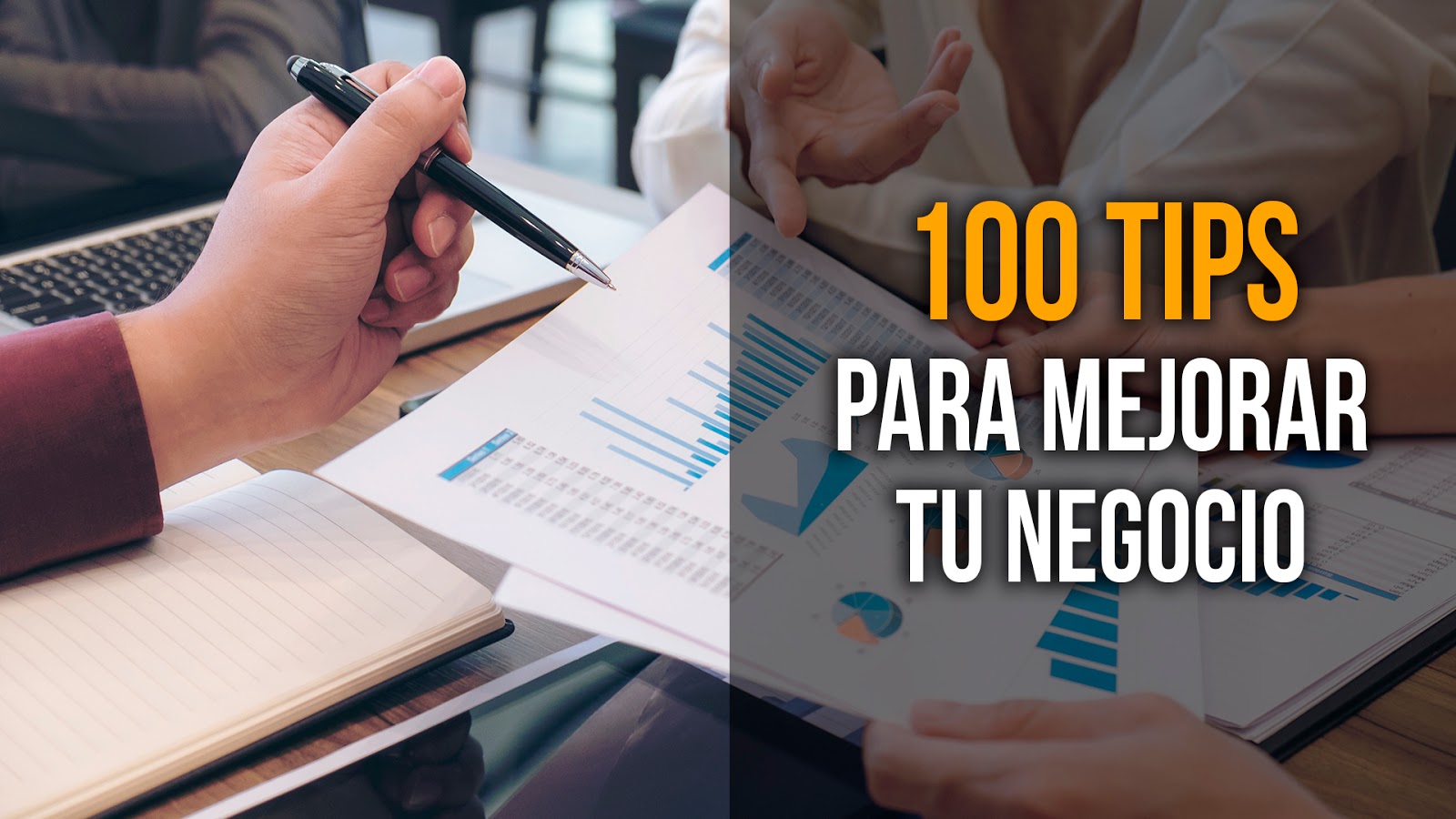 100 Tips Para Mejorar Tu Negocio En 100 Días
