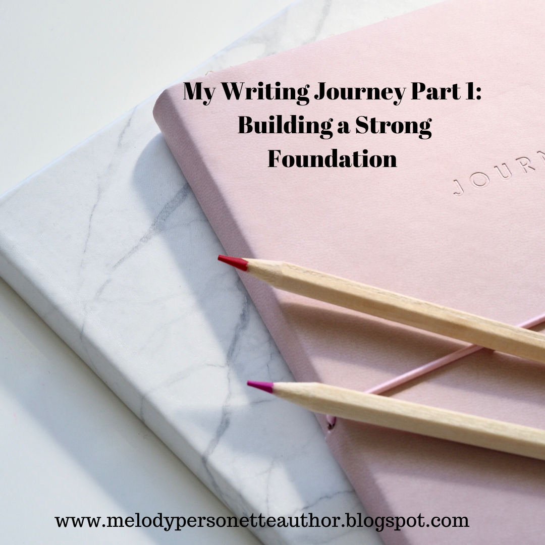 My Writing Journey Part 1: Building a Strong Foundation