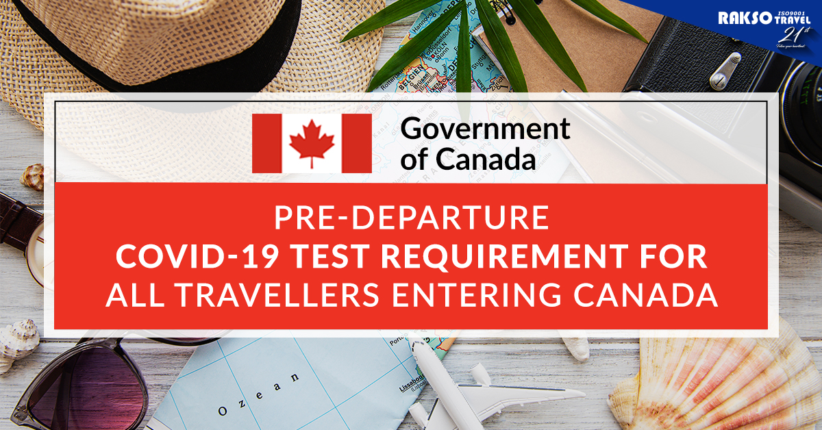 [TRAVEL ADVISORY] Canada Government Pre-departure COVID-19 Test ...