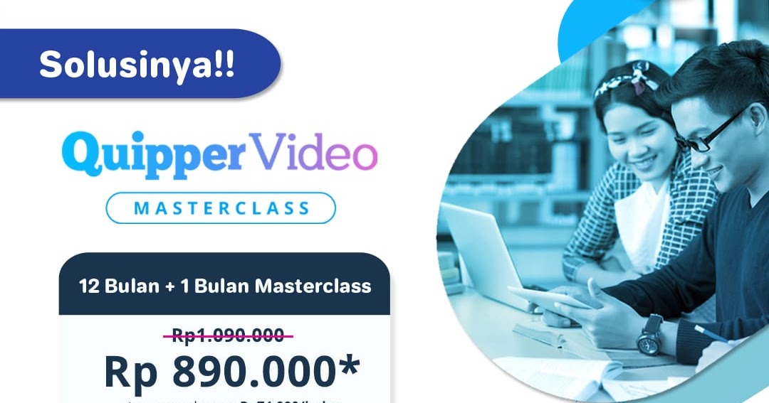 Biaya Masterclass Quipper Video Cuma 330 Ribu Per Bulan - TKJ