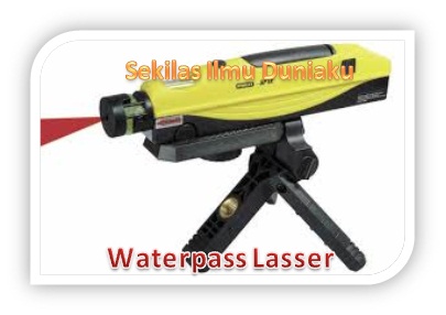 Fungsi Alat Waterpass | Sekilas Ilmu Duniaku