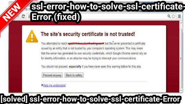 {100 Fixed } Ssl Error How To Solve Ssl Certificate Error Tech2wire