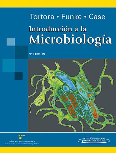 Introducción a la Microbiología Tortora, Funke, Case 9ª Edición - El rincón del libro digital