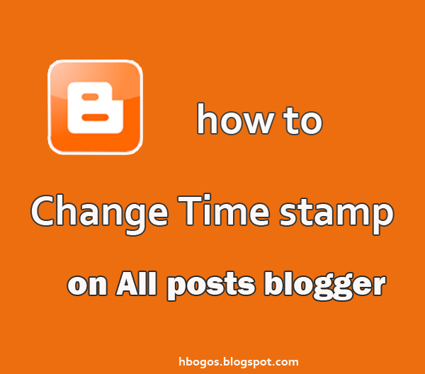 How To Change Timestamp Format In Blogger Post With Pictures New how-to-change-timestamp-format-in-blogger-post-with-pictures-new