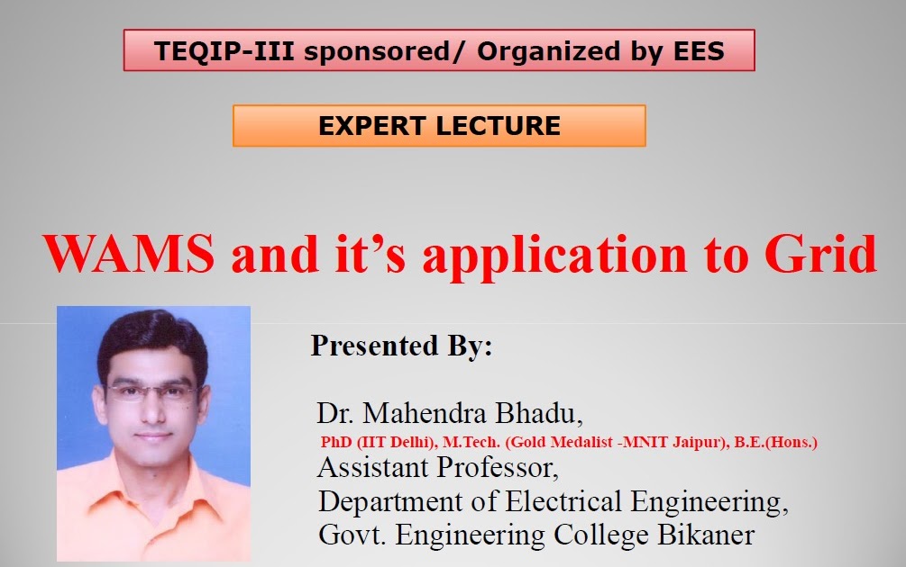 Expert Lecture on WAMS and it's Application to GRID