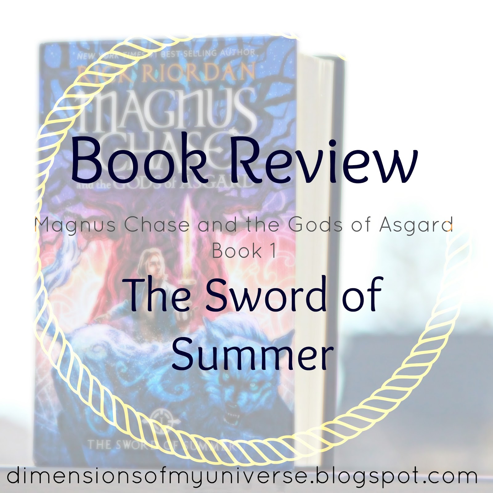 Dimensions of My Universe: Review | Magnus Chase and the Sword of Summer