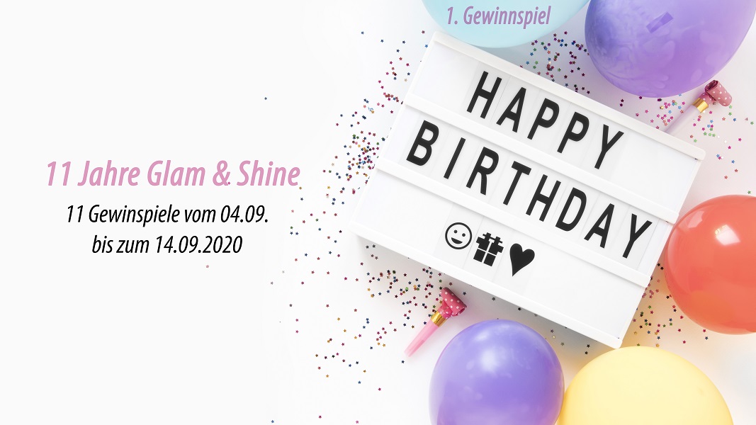 Glam & Shine - Beautyblog: 11 Jahre Glam & Shine - Gewinnspiel Nr. 1