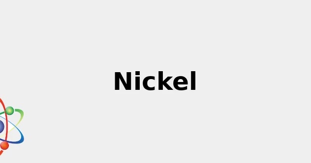 Atomic Number 28 (Nickel: Color, Uses, State and more...) 2022
