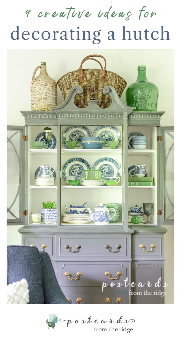 Antique Hutch Decorating Ideas | Postcards from the Ridge
