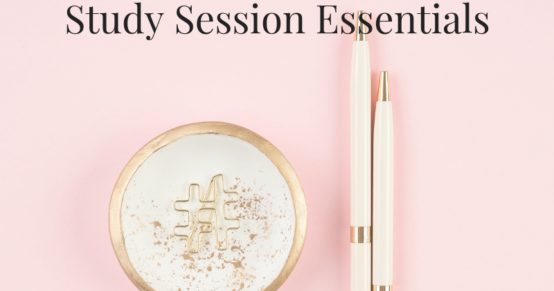 Study Session Essentials