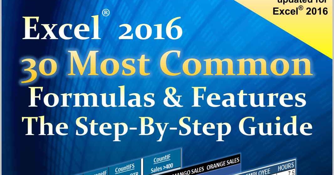 [Free ebook]Excel 2016 The 30 Most Common Formulas & Features - The ...